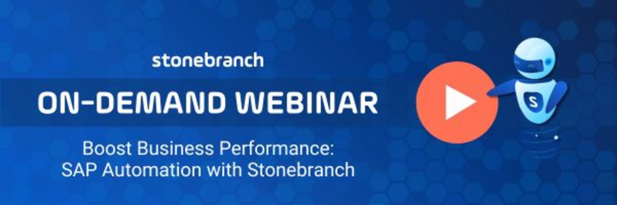 Boost Business Performance: SAP Automation With Stonebranch