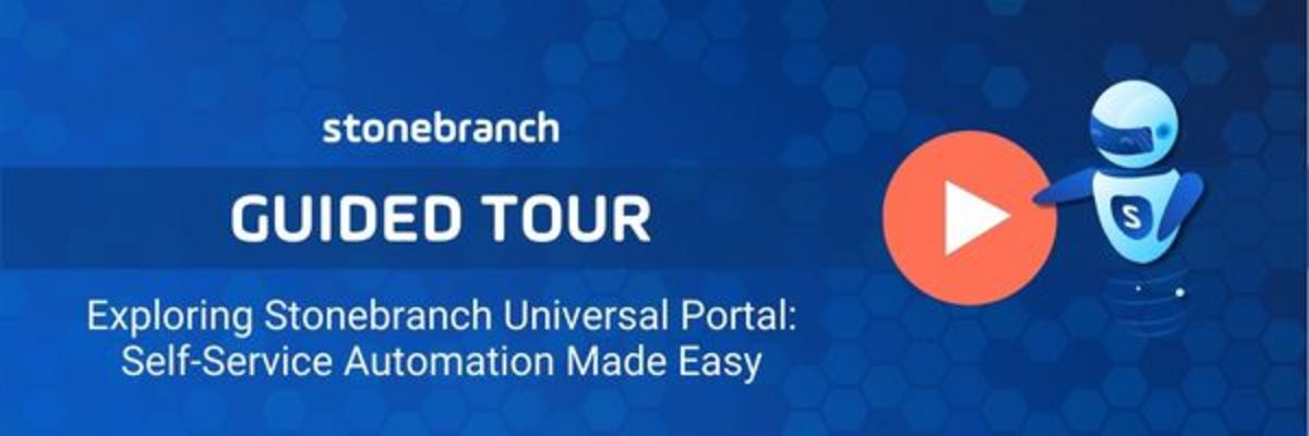 Explore Stonebranch Universal Portal: Self-Service Automation Made Easy