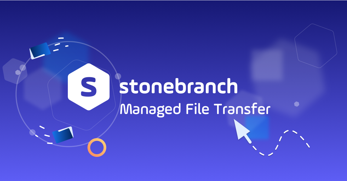 Managed File Transfer Software for Seamless Data Transfer | Stonebranch