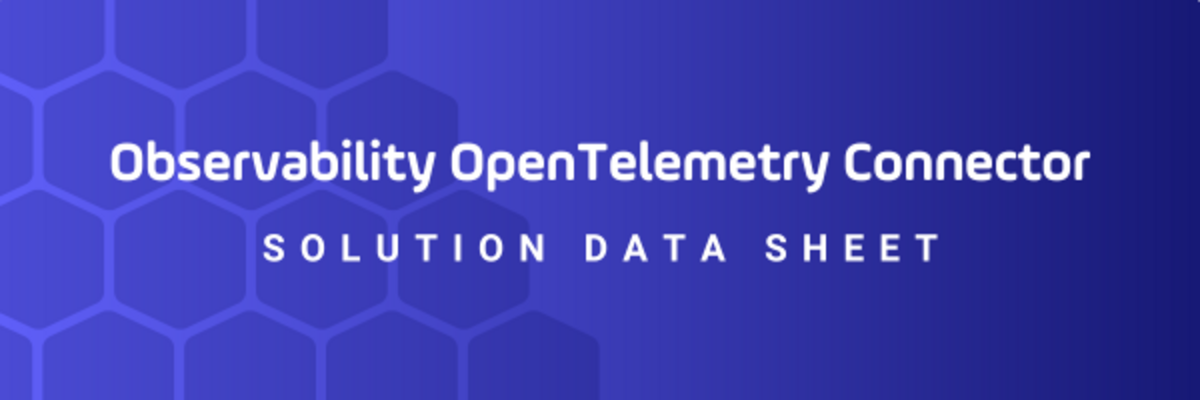 Observability OpenTelemetry Connector | Data Sheet