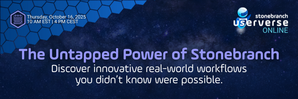 Watch: The Untapped Power of Stonebranch | Innovative Real-World Workflows You Didn’t Know Were ...